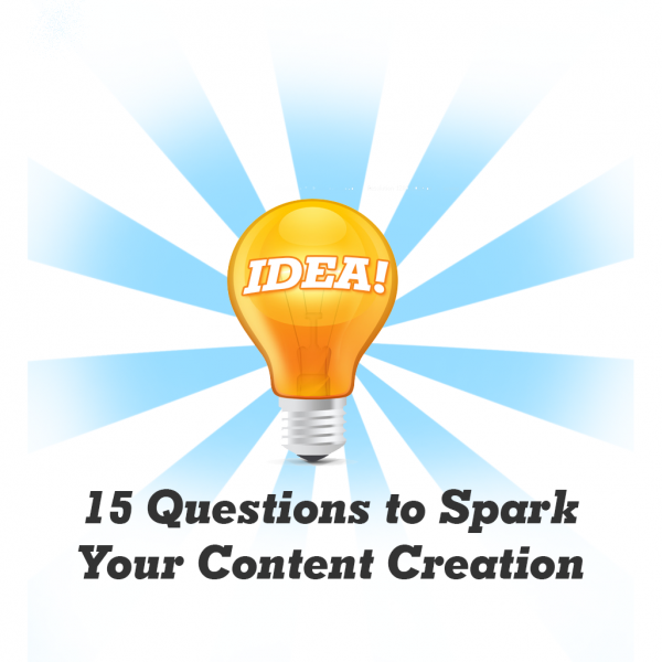 15 Killer Questions to Spark Your Content Creation | Social Media Today