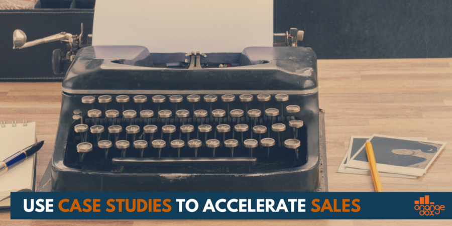 How to Write Effective Case Studies that Accelerate Sales ...