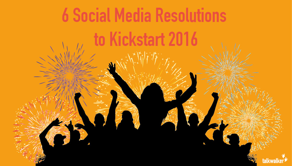 6 Social Media Resolutions to Kickstart 2016 | Online Sales Guide Tips