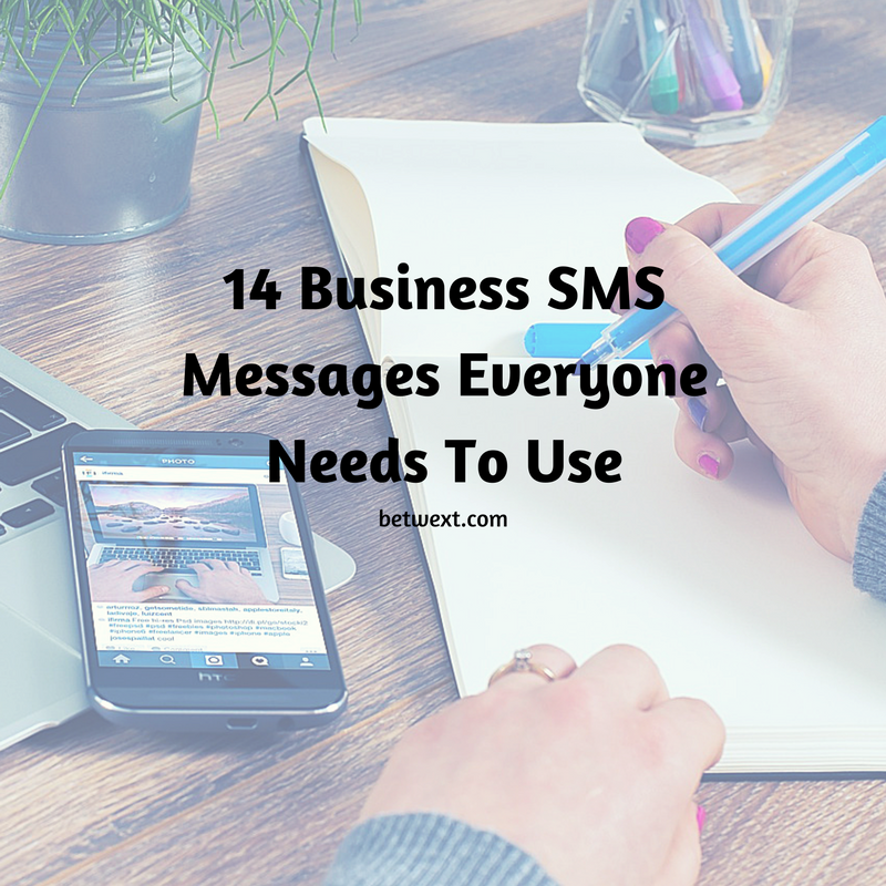 14 Business SMS Messages Everyone Needs To Use - Business2Community
