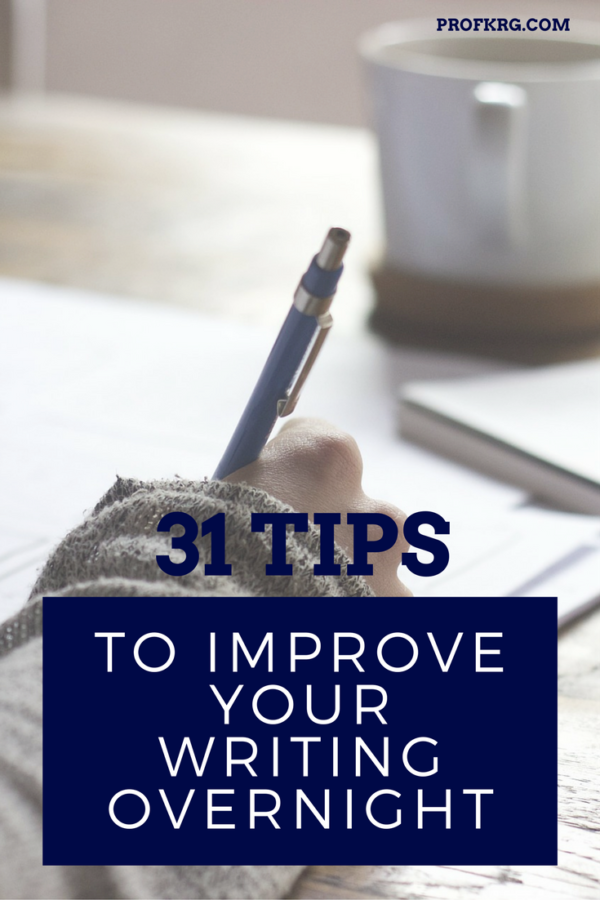 31 Practical Tips to Improve Your Writing Overnight - Business2Community