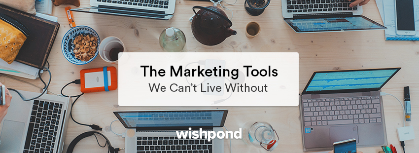 The Marketing Tools We Can't Live Without - Business2Community